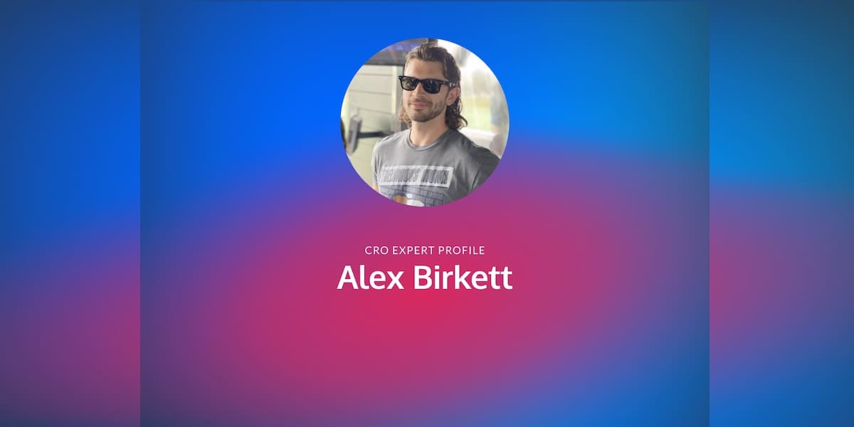 How to Think like CRO Expert Alex Birkett