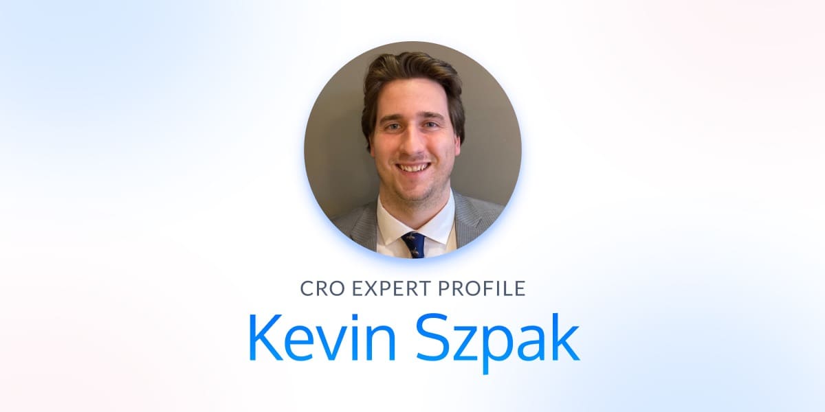How to Think like CRO Expert Kevin Szpak